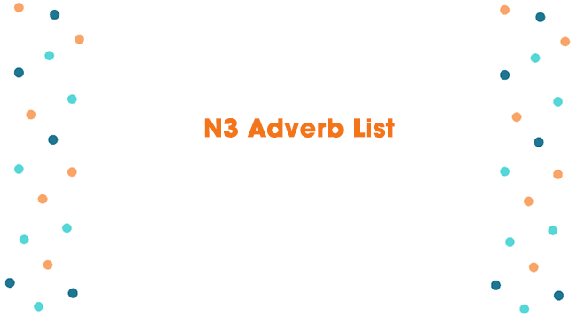 N3 Adverb List