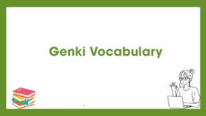 Genki Vocabulary (Lessons 1-23)